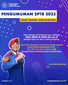 Pengumuman - Seleksi Penerimaan Taruna Baru Poltek SSN